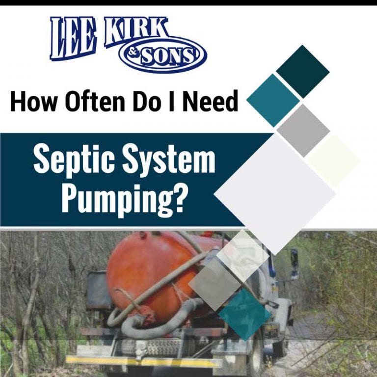 How Often Do I Need Septic System Pumping? | Lee Kirk & Sons Septic ...